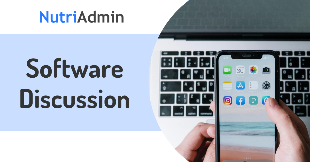 Software Discussion | NutriAdmin Blog