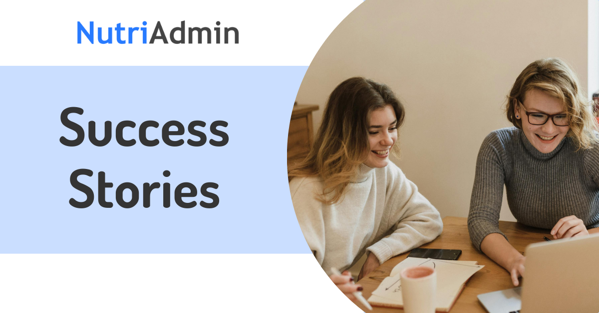 Sucess Stories | NutriAdmin Blog